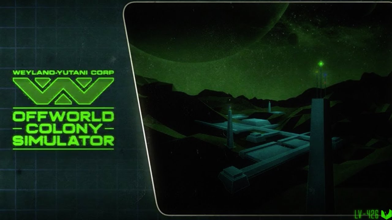 The Alien Offworld Colony Simulator | LV-426 | Чужие | Aliens